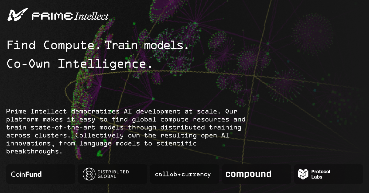 Prime Intellect - Commoditizing Compute & Intelligence